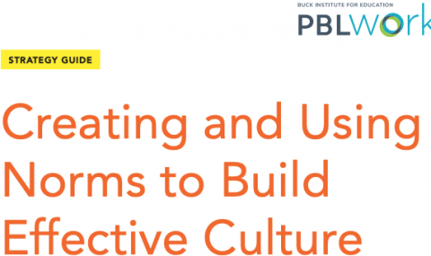 Creating and Using Norms to Build Effective Culture | MyPBLWorks