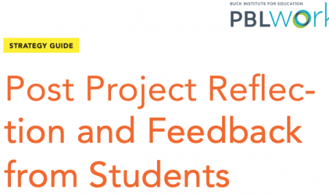 Post Project Reflection and Feedback from Students | MyPBLWorks