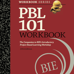 How BIE's PBL 101 Workshop Changed My Perspective & Teaching Practice | MyPBLWorks